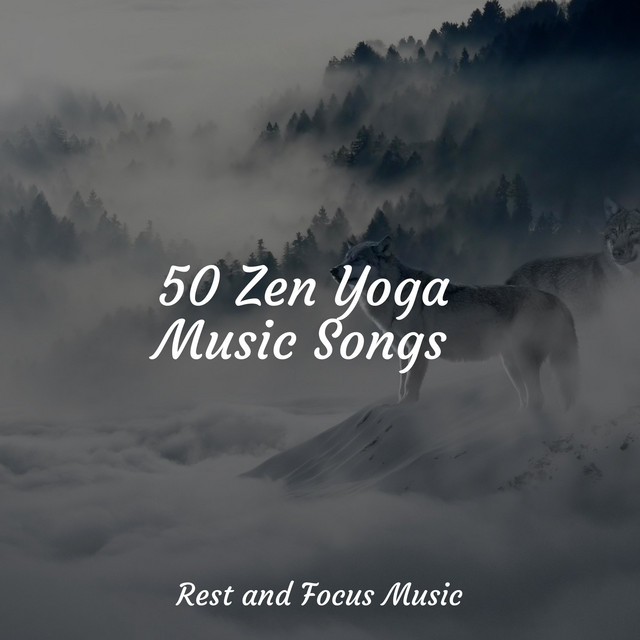 50 Zen Yoga Music Songs - Album by Mindfulness Mediation World | Spotify