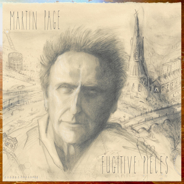 Fugitive Pieces - Album by Martin Page | Spotify
