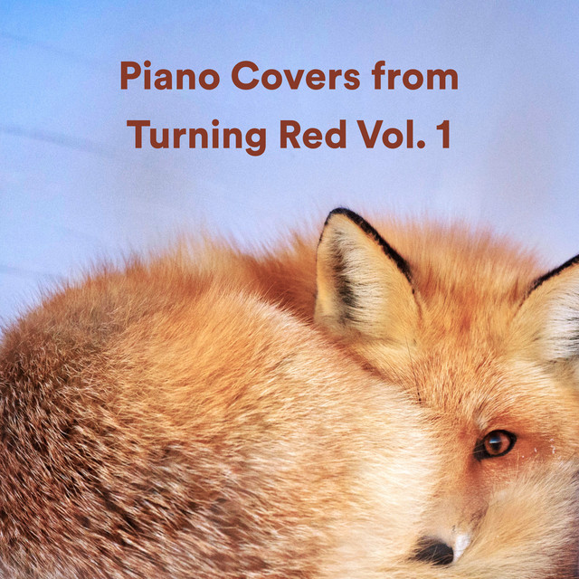 Piano Covers from Turning Red, Vol. 1 - EP by Bella Tone | Spotify