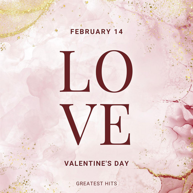 February 14 - LOVE - Valentine's Day - Greatest Hits - Compilation by ...