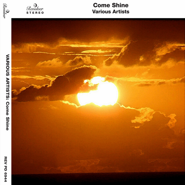 Come Shine - Compilation by Various Artists | Spotify