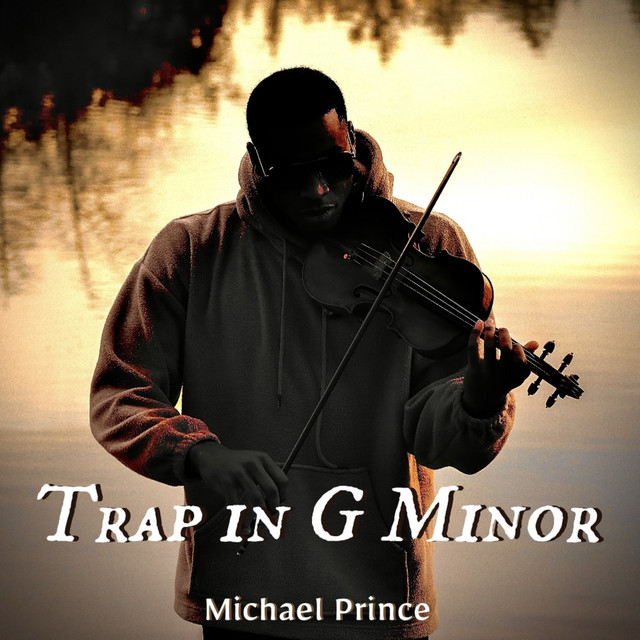 Trap in G Minor - Single by Michael Prince | Spotify