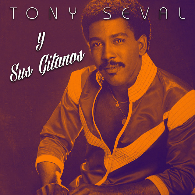Tony Seval y Sus Gitanos - Album by Tony Seval | Spotify