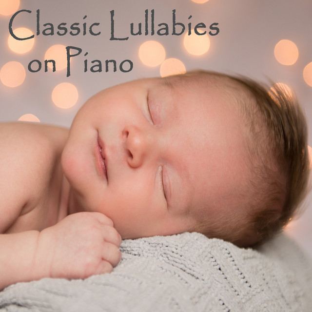 Classic Lullabies on Piano - Album by The O'Neill Brothers Group | Spotify