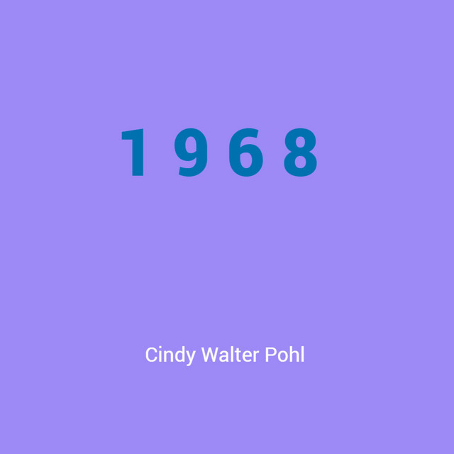 1968 - Single by Cindy Walter Pohl | Spotify