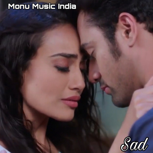 Tere Sang Pyar Main Nahin Todna (Sad) - Single by Monu Music India ...