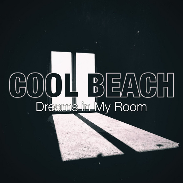 Dreams in My Room - Album by Cool Beach | Spotify