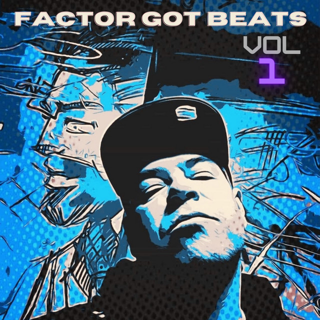 FACTOR GOT BEATS - Album by Factor | Spotify