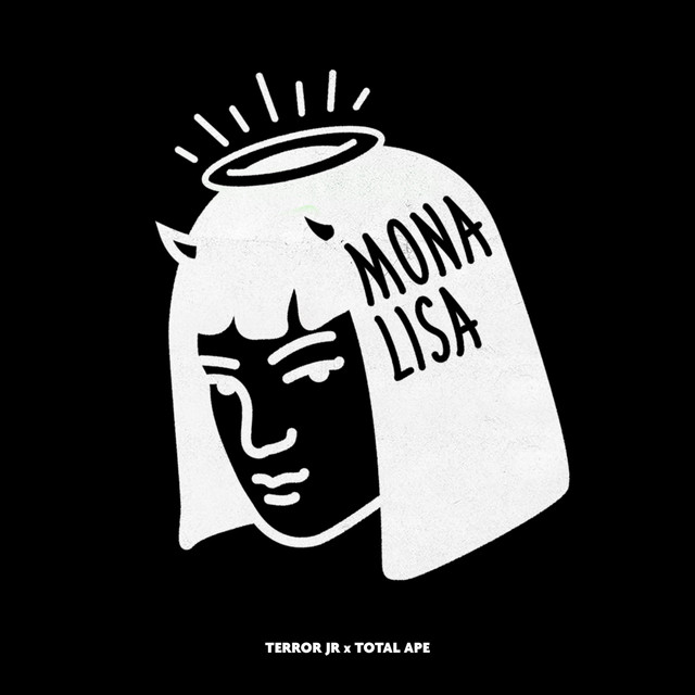 Mona Lisa - Single by Terror Jr | Spotify