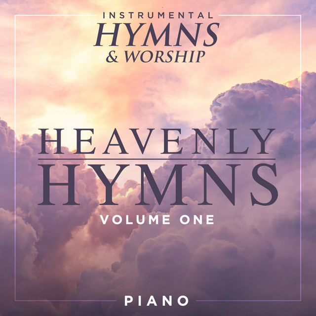 Heavenly Hymns Volume 1 - Album by Instrumental Hymns and Worship | Spotify