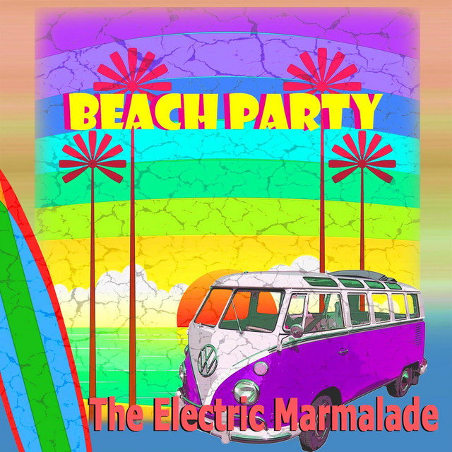 Beach Party - Album by The Electric Marmalade | Spotify