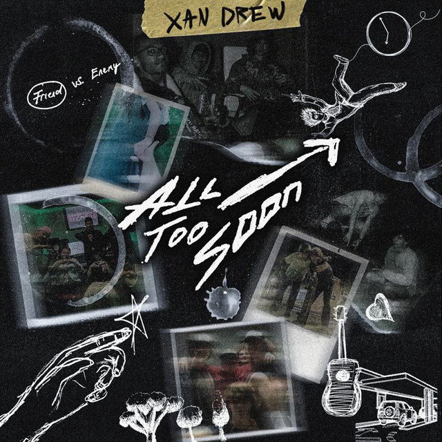 All Too Soon - song and lyrics by Xan Drew | Spotify