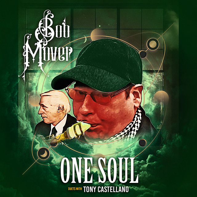 One Soul (Duets with Tony Castellano) - Album by Bob Mover | Spotify