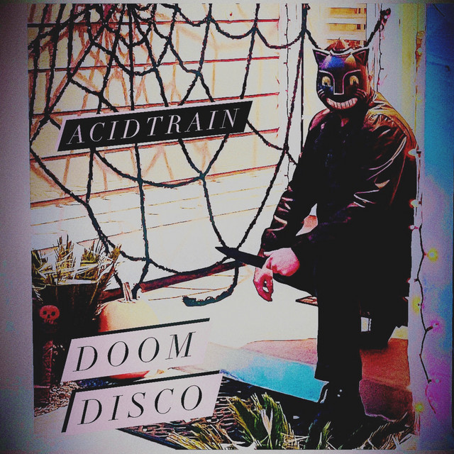 Doom Disco - Single by Acidtrain | Spotify