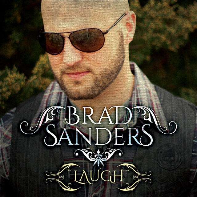 Laugh - song and lyrics by Brad Sanders | Spotify