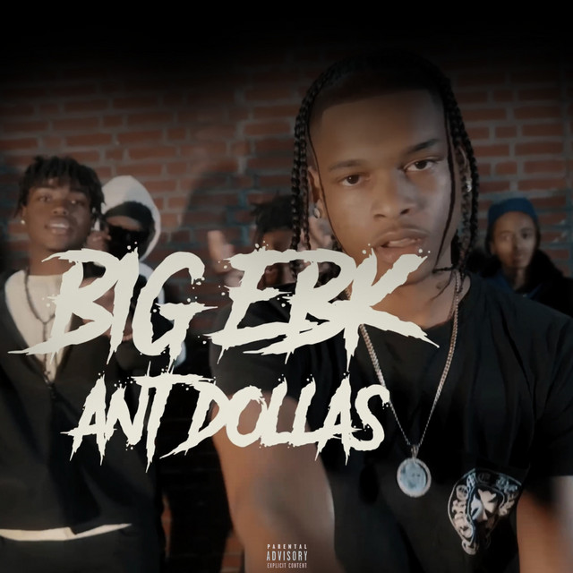 Big E.B.K - Single by Ant Dollas | Spotify