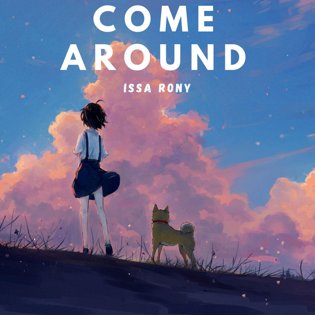 COME AROUND - song and lyrics by Issa Rony | Spotify
