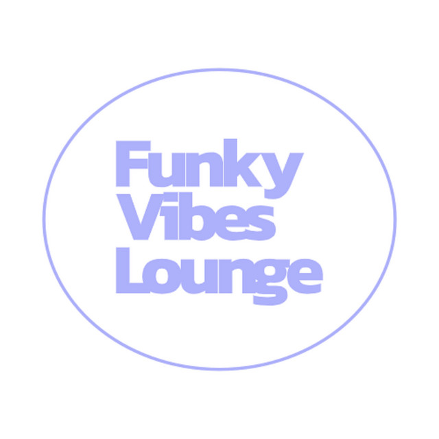 Funky Vibes Lounge - Album by Funky Vibes Lounge | Spotify