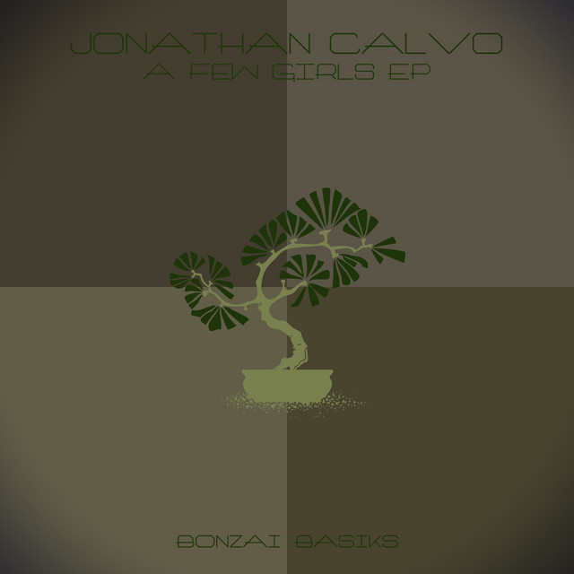 A Few Girls EP - EP by Jonathan Calvo | Spotify