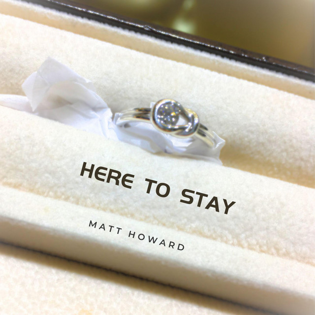 here to stay - Single by Matt Howard | Spotify