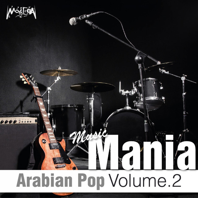 Arabian Pop Music Mania, Vol. 2 - Compilation by Various Artists | Spotify