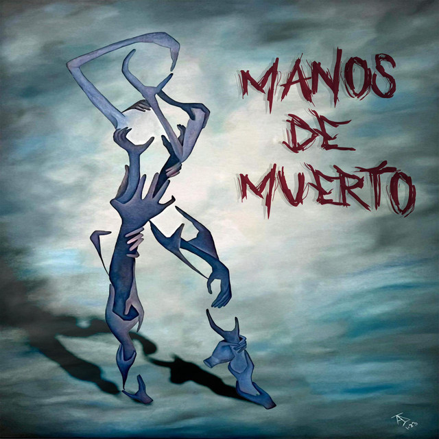 Manos De Muerto | Spotify