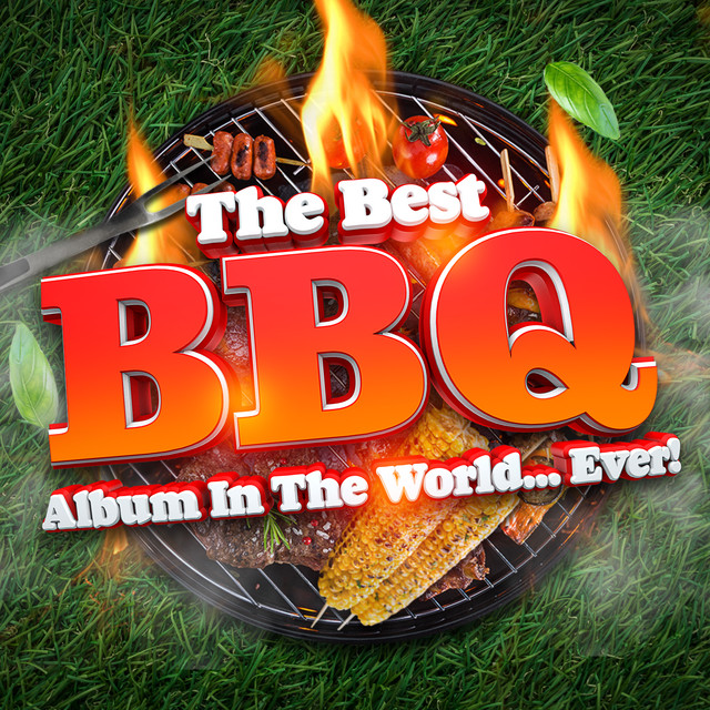 The Best BBQ Album In The World...Ever! - Compilation by Various ...