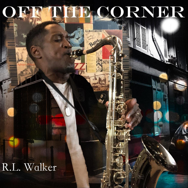 Off the Corner - Single by R.L. Walker | Spotify