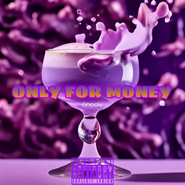 Onlyformoney! - Single by Shooly | Spotify
