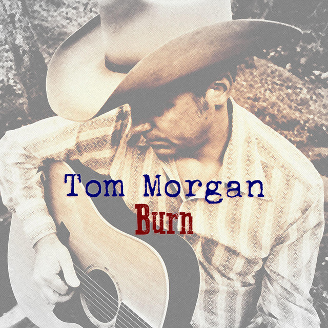 Burn - Single by Tom Morgan | Spotify