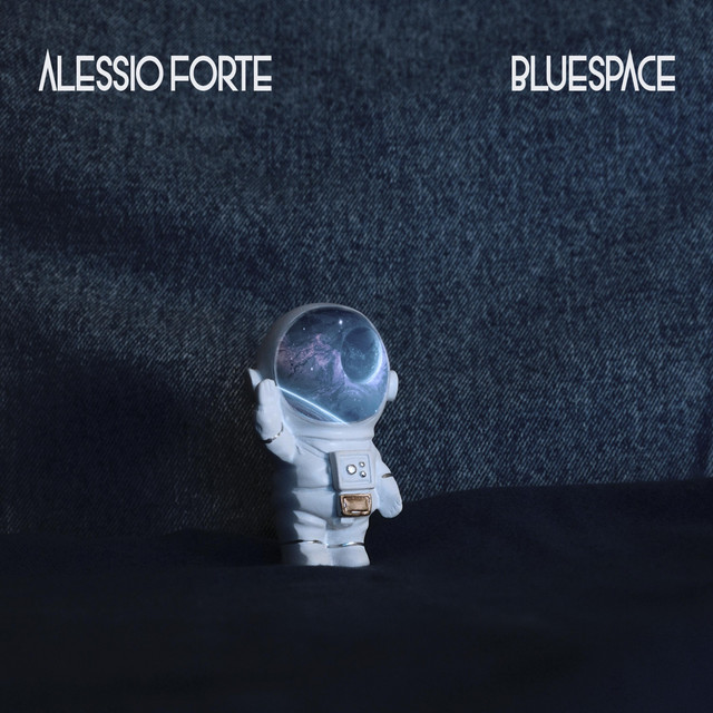 Bluespace - Album by Alessio Forte | Spotify