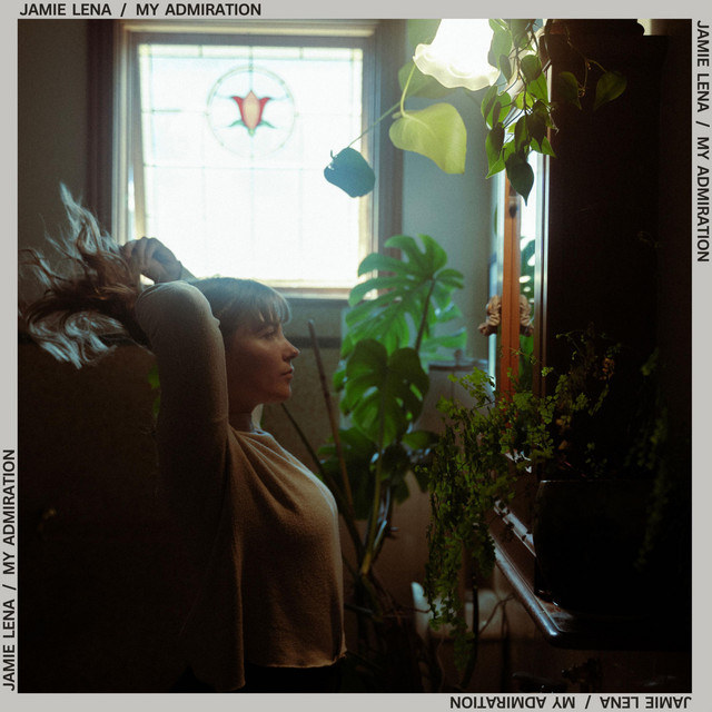 My Admiration - song and lyrics by Jamie Lena | Spotify