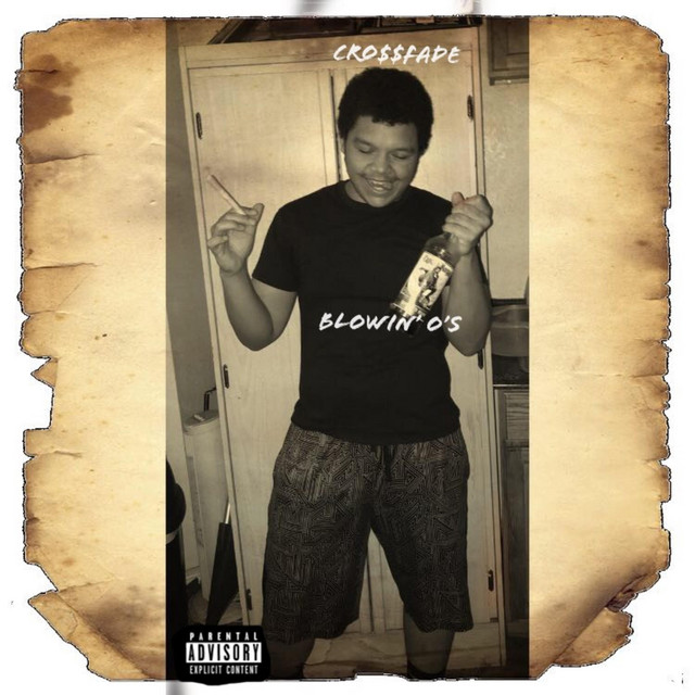 Blowin' O's - Single by CRO$$FADE | Spotify