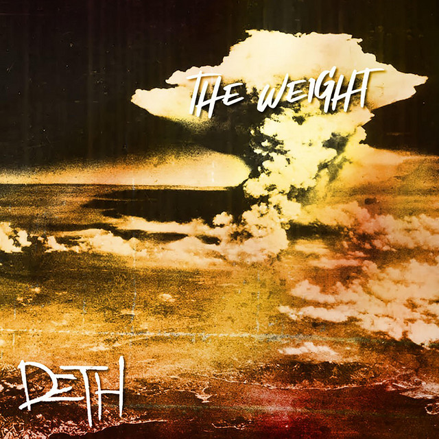 The Weight - song and lyrics by Deth | Spotify