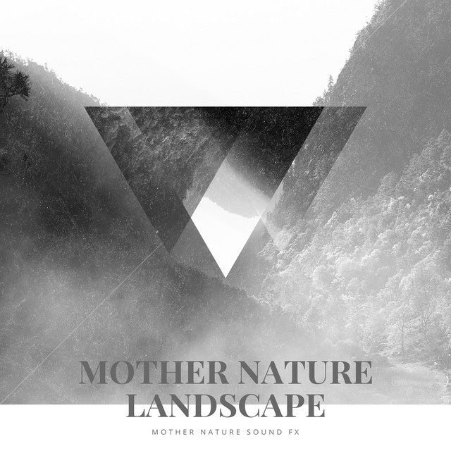 Mother Nature Landscape - Album by Mother Nature Sound FX | Spotify