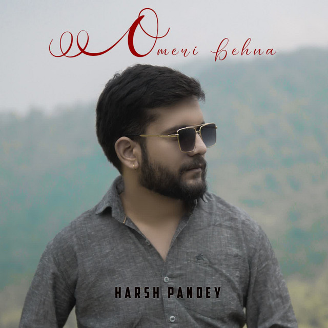 O Meri Behna - Single by Harsh Pandey | Spotify