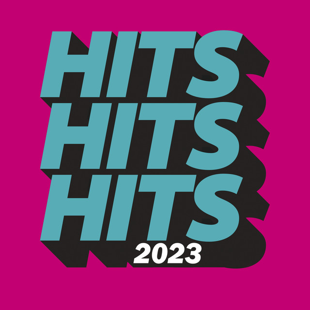 Hits Hits Hits 2023 - Compilation by Various Artists | Spotify