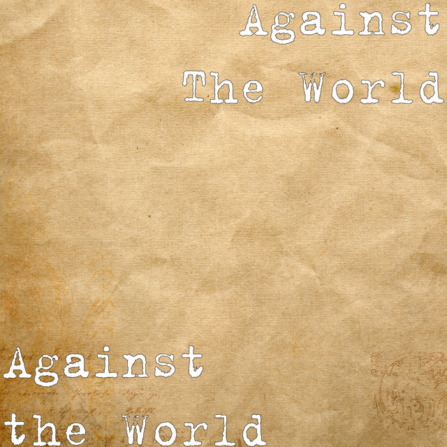 Against the World - EP by Against The World | Spotify