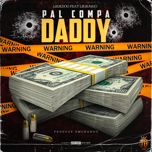Pal compa daddy - Single by Lirik Dog Oficial | Spotify