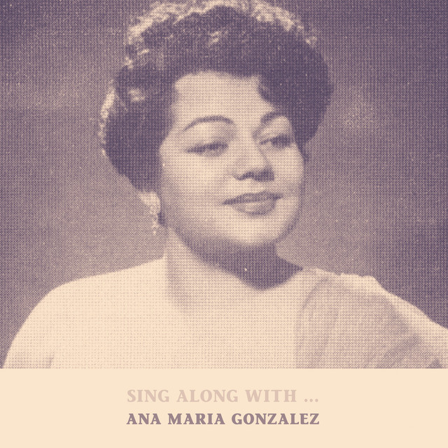 Sing Along With... - Album by Ana María González | Spotify