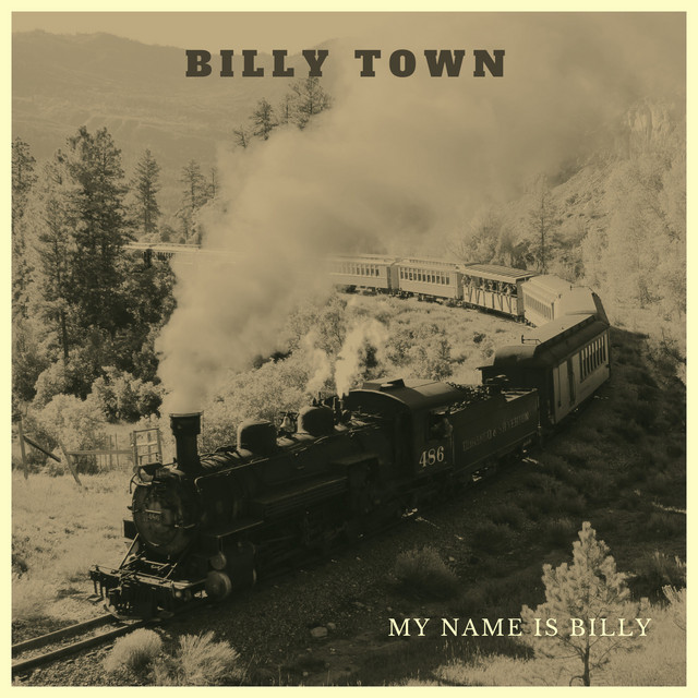 My Name Is Billy - Single by Billy Town | Spotify