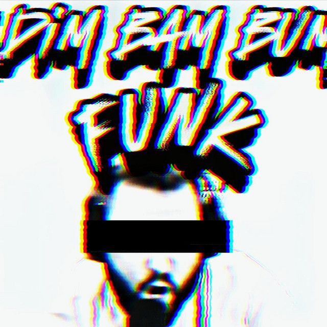Dim Bam Bum Funk Song And Lyrics By St4r nox Spotify