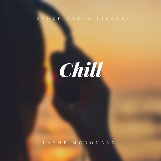 Chill Volume 2 - Album by Layne McDonald | Spotify