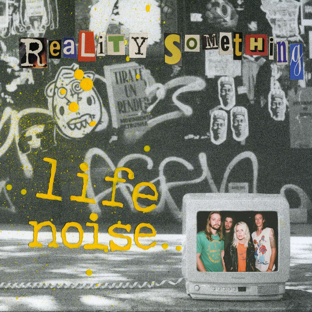 Life Noise - Album by Reality Something | Spotify