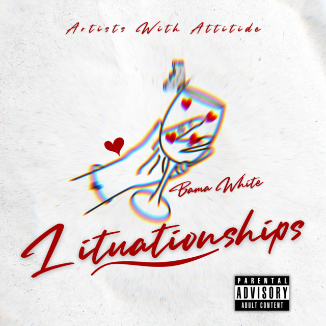 Lituationships - Album by Bama White | Spotify