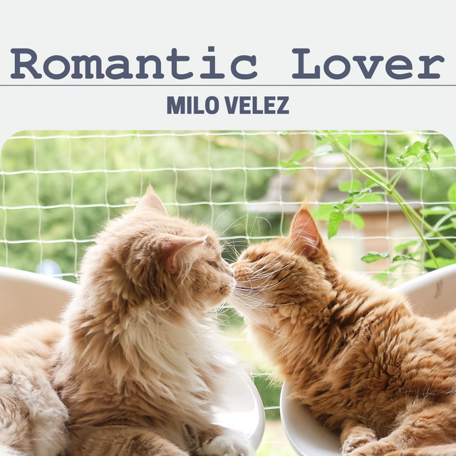 Romantic Lover - Album by Milo Velez | Spotify