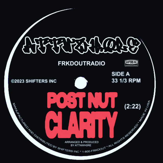 POST NUT CLARITY - Single by ATTNWH0RE | Spotify
