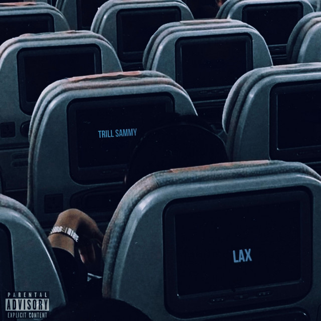 Lax - Single by Trill Sammy | Spotify