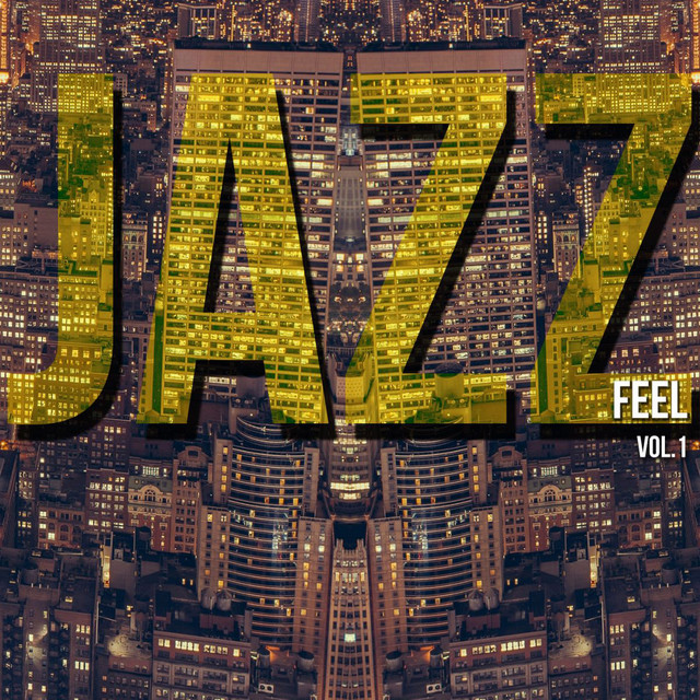 Jazz Feel, Vol. 1 - Compilation by Various Artists | Spotify