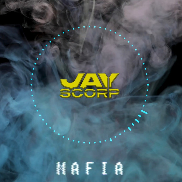 Mafia - Single by Jay Scorp | Spotify